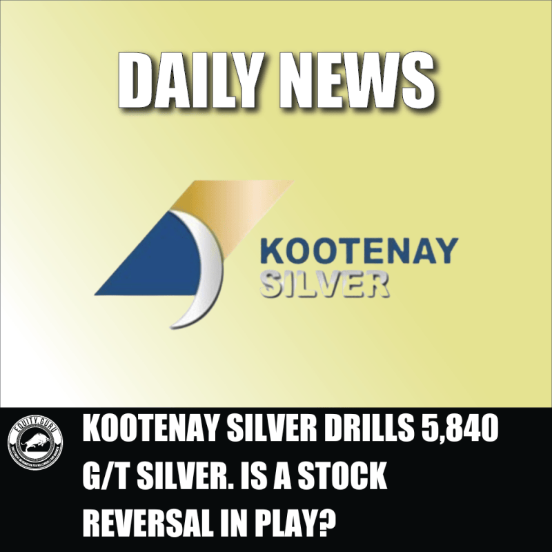 Kootenay Silver drills 5,840 g/t silver. Is a stock reversal in play?