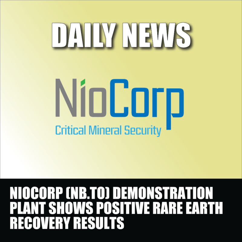 NioCorp (NB.TO) demonstration plant shows positive rare earth recovery ... NioCorp (NB.TO) demonstration plant shows positive rare earth recovery ...