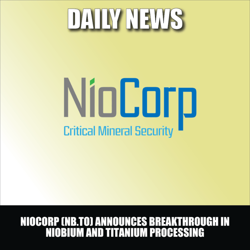 NioCorp (NB.TO) announces breakthrough in niobium and titanium ...