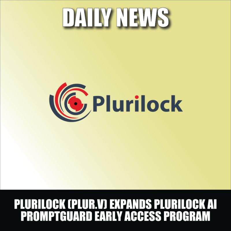 Plurilock (PLUR.V) expands Plurilock AI PromptGuard early access program - Equity.Guru