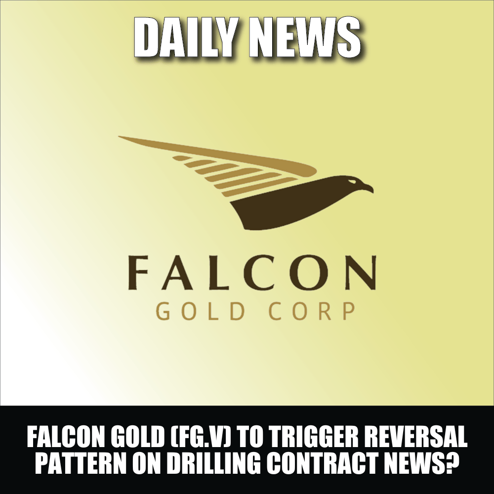 Falcon Gold (FG.V) to trigger reversal pattern on drilling contract news? - Equity.Guru