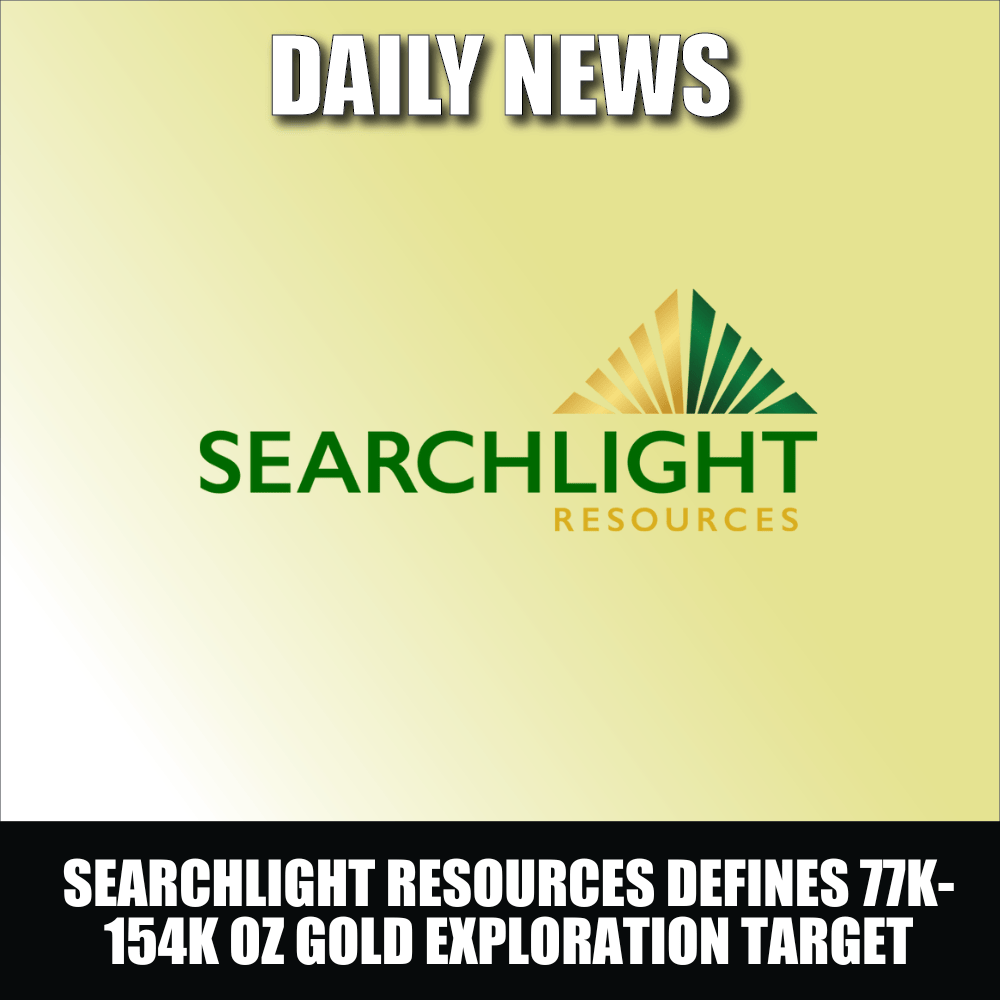 Searchlight Resources (SCLT.V) defines 77k-154k oz gold exploration ...